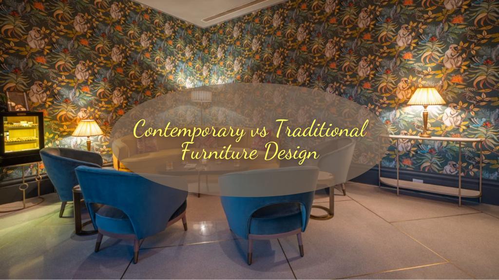 Traditional Vs Contemporary Interior Furniture Design - Know The Diffe
